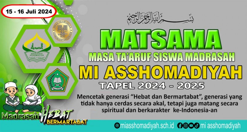 MATSAMA 2024 - 2025 | MADRASAH IBTIDAIYAH ASSHOMADIYAH